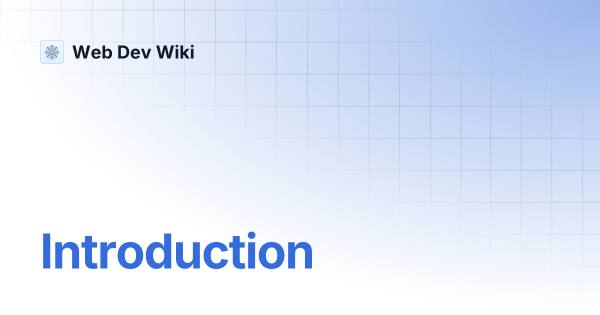 Introduction | Web Dev Wiki
